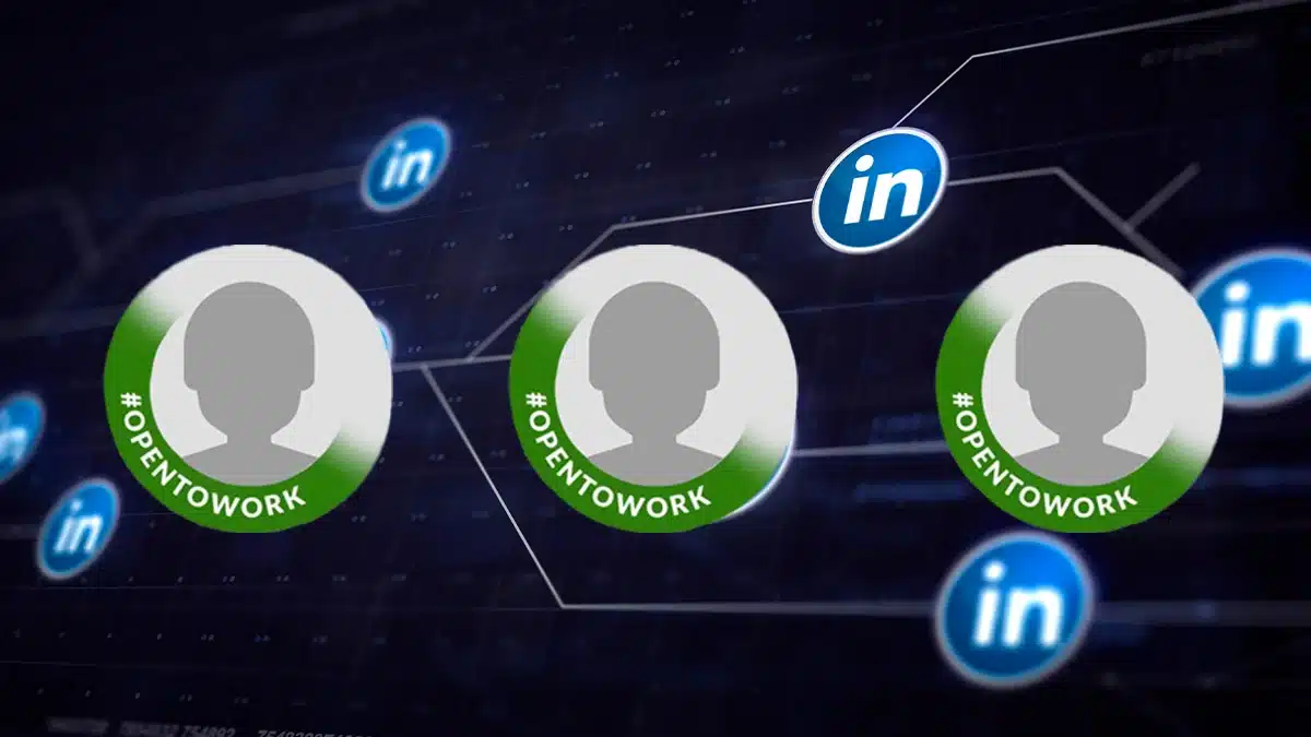 Open to Work LinkedIn: ¿Qué es, para qué sirve y cómo usar?